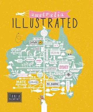 Australia Illustrated by Tania McCartney | Today We Did