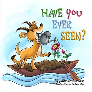 Have You Ever Seen? by Sarah Mazor | Today We Did